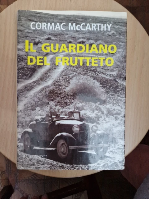 IL GUARDIANO DEL Frutteto Cormac McCarthy 2002 Mondolibri Rilegato ...