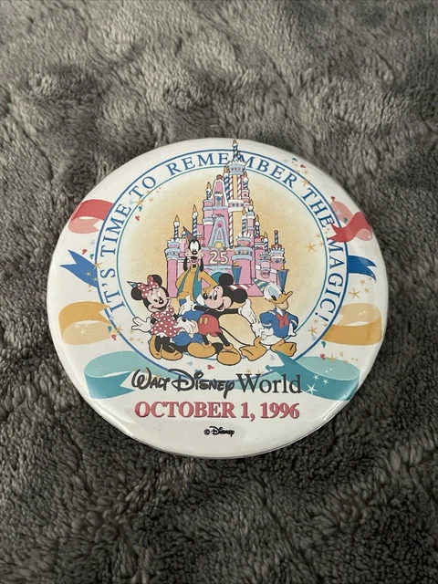 WALT DISNEY WORLD 25 Years It's Time To Remember The Magic 1996 Button ...