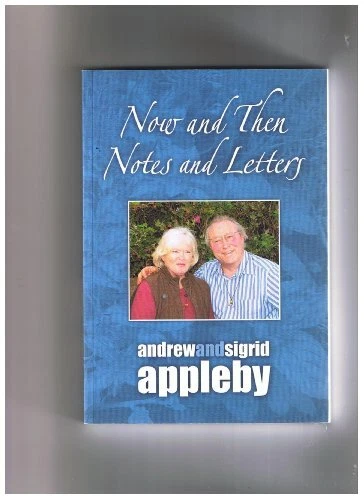 NOW AND THEN Notes and Letters-Andrew Appleby, Sigrid Appleby £3.12 ...