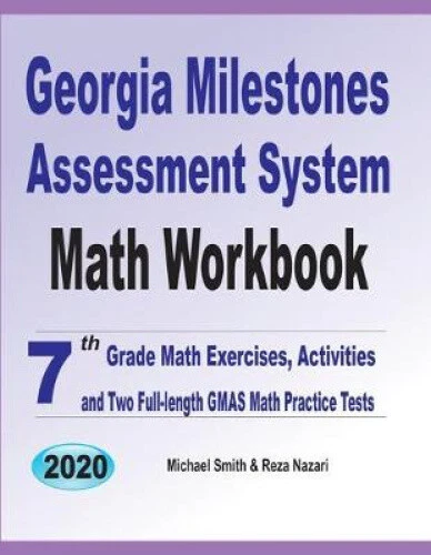 GEORGIA MILESTONES ASSESSMENT System Math Workbook: 7th Grade Math ...