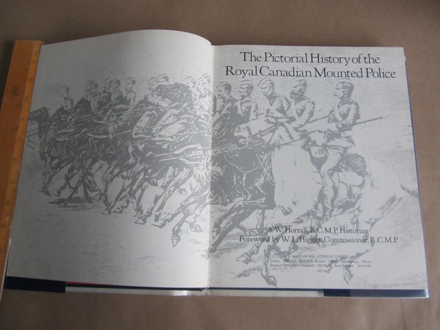 PICTORIAL HISTORY OF THE ROYAL CANADIAN MOUNTED POLICE - S. Horra1l HB ...