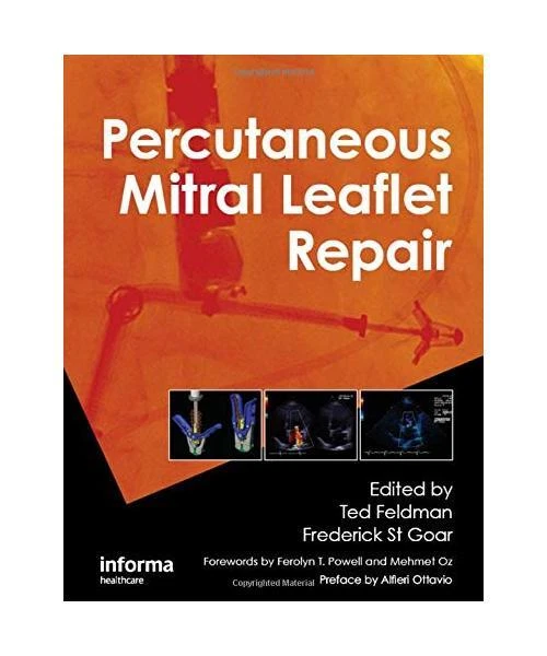 PERCUTANEOUS MITRAL LEAFLET Repair: MitraClip Therapy for Mitral ...