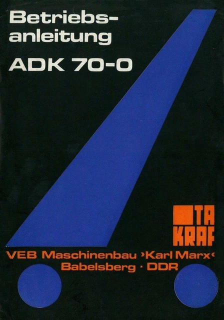300758 AUTODREHKRAN AUTOKRAN ADK 70 70-0 Bedienung TAKRAF Babelsberg ...