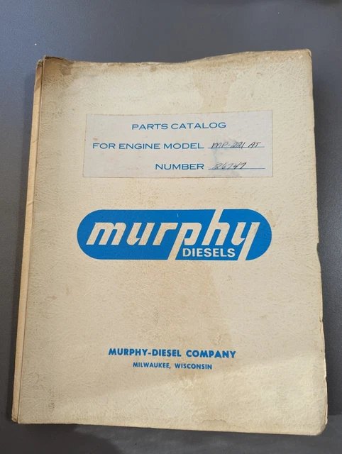 MURPHY DIESELS PARTS Catalog Engine Model MP-221 AT No. 26747 $18.00 ...