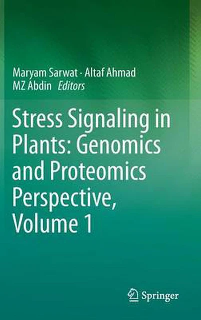 STRESS SIGNALING IN Plants: Genomics and Proteomics Perspective, Volume ...