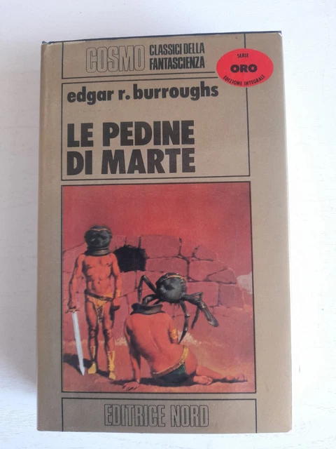 LE PEDINE DI Marte-Edgar R.Burroughs-Editrice Nord-1980 1°ed EUR 12,99 ...