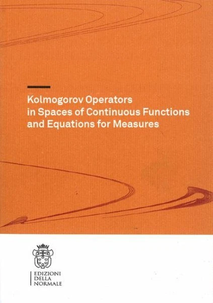 KOLMOGOROV OPERATORS IN Spaces of Continuous Functions and Equations ...
