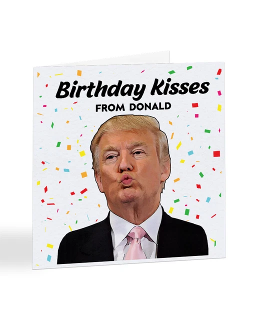 KISSES FROM DONALD Trump Happy Birthday Card Funny Joke Card for Him ...