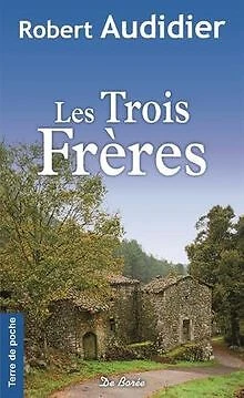 LES TROIS FRÈRES de Audidier, Robert | Livre | état bon EUR 5,78 - PicClick FR