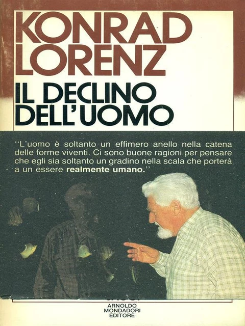 IL DECIMO DELL'UOMO Scienze/Tecnica Konrad Lorenz Arnoldo Mondadori ...