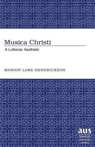 MARION LARS HENDRICKSON Musica Christi (Relié) American University ...