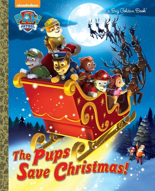 THE PUPS SAVE Christmas! (Paw Patrol) by Golden Books (English ...