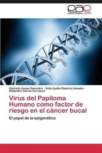 VIRUS DEL PAPILOMA Humano como factor de riesgo en el cncer bucal: El ...