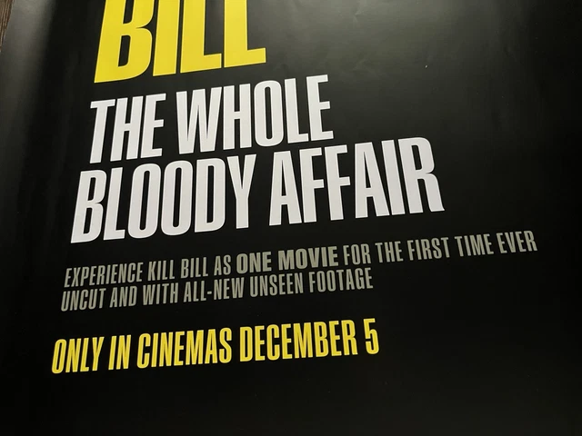 KILL BILL THE Whole Bloody Affair Original Quad Cinema Poster Quentin Tarantino £89.10 - PicClick UK