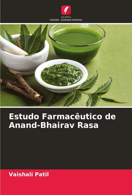 VAISHALI PATIL | Estudo Farmacêutico de Anand-Bhairav Rasa ...