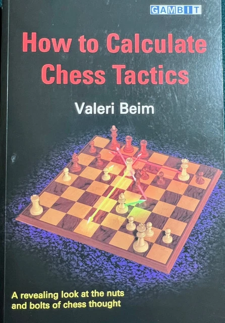 HOW TO CALCULATE Chess Tactics by Valeri Beim BRAND NEW £15.69 ...