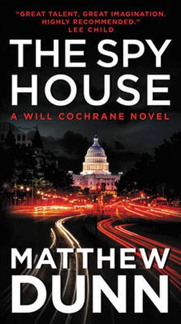 SPY HOUSE: A Will Cochrane Novel by Matthew Dunn (English) Paperback ...