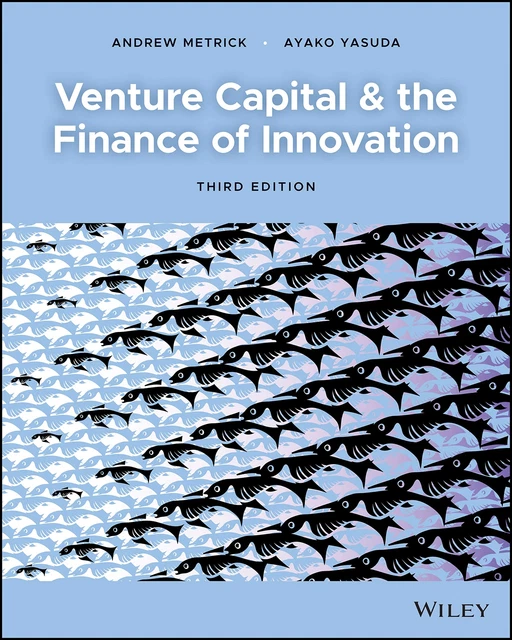 VENTURE CAPITAL AND The Finanzas Of Innovation, 3rd Edición Por Metrick ...