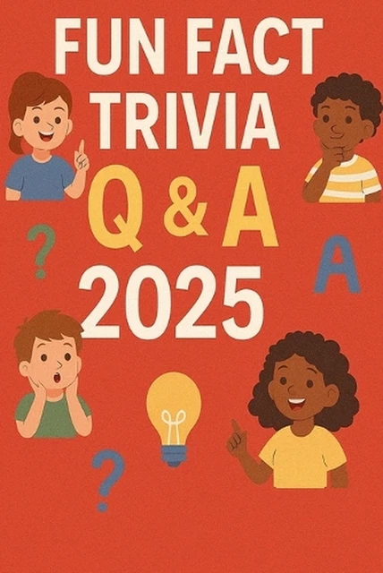 FUN FACT TRIVIA Q & A 2025: For ages 4-8 by Fardin Zamaluddin Paperback ...