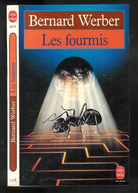 BERNARD WERBER : Les Fourmis - N° 9615 " Editions Le Livre de Poche ...