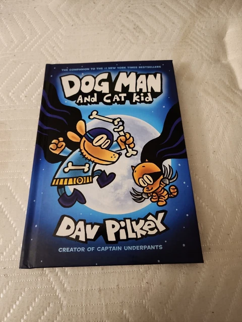 DOG MAN SER.: Dog Man and Cat Kid by Dav Pilkey (2017, Hardcover) £3.92 ...