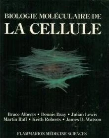 BIOLOGIE MOLÉCULAIRE DE la cellule de Alberts Bruce, Bray ... | Livre ...