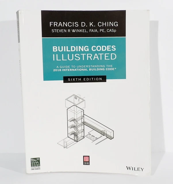 BUILDING CODES ILLUSTRATED: A Guide to Understanding the 2018 Sixth ...
