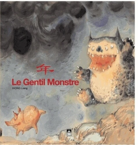 LE GENTIL MONSTRE de Marie-Christine Gaudinat-Chabod et Liang Xiong EUR ...