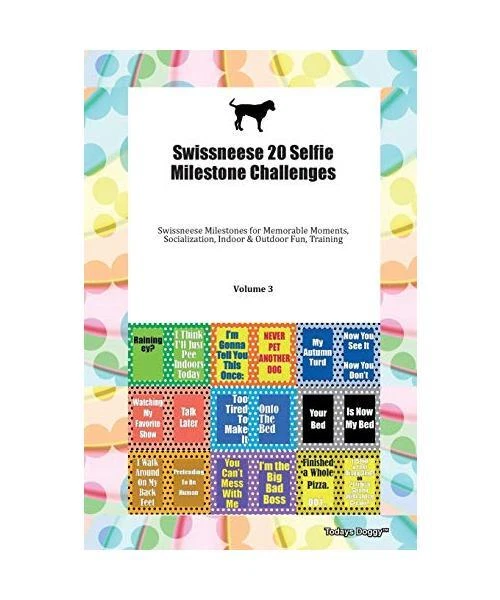 SWISSNEESE 20 SELFIE Milestone Challenges Swissneese Milestones for ...