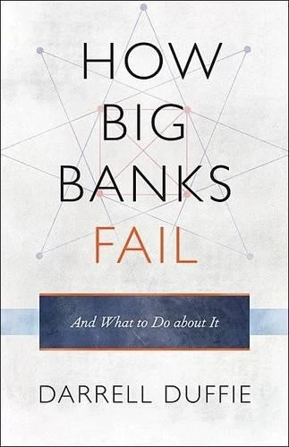 DARRELL DUFFIE HOW Big Banks Fail and What to Do about It (Hardback) £ ...