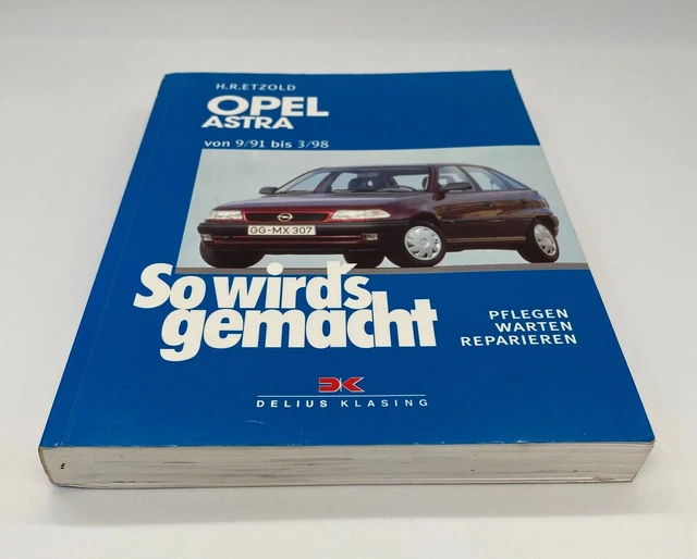SO WIRDS GEMACHT Opel Astra ab 1991 Buch H.R.ETZOLD Pflegen Warten ...