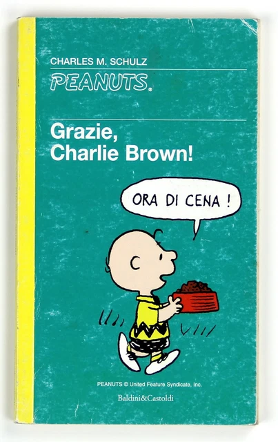 GRAZIE, CHARLIE BROWN! Charles M. Schulz Peanuts Charlie Brown 1999 EUR ...