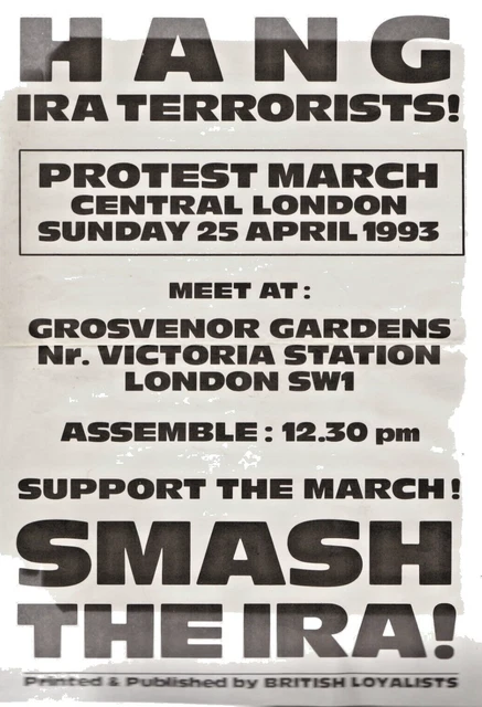 LOYALIST POSTER ADVERTISING anti-IRA March London 25/4/93 Very Rare £19 ...