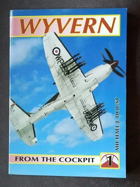 WESTLAND WYVERN FROM The Cockpit Royal Navy Fleet Air Arm Michael J ...