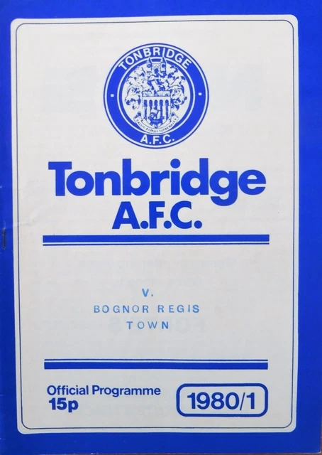 TONBRIDGE V BOGNOR Regis Town 20/4/1981 Soiuthern League - Southern ...