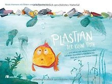 PLASTIAN, DER KLEINE Fisch: ... und wie er mit seinen Freu... | Livre ...