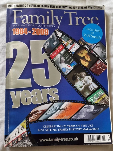 FAMILY TREE, YOUR Ancestors Your History 1984-2009 Celebrating 25 Years ...