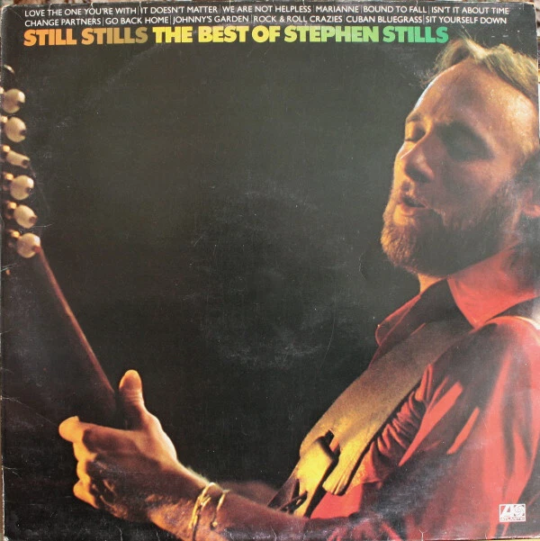 STEPHEN STILLS - Still Stills The Best Of Stephen Stills - Used Viny ...
