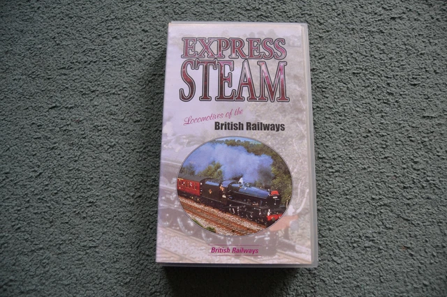EXPRESS STEAM LOCOMOTIVES Of British Railways VHS Video Tape £4.00 ...