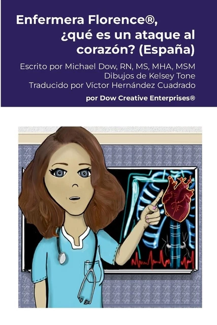 MICHAEL DOW | Enfermera Florence®, ¿qué es un ataque al corazón ...