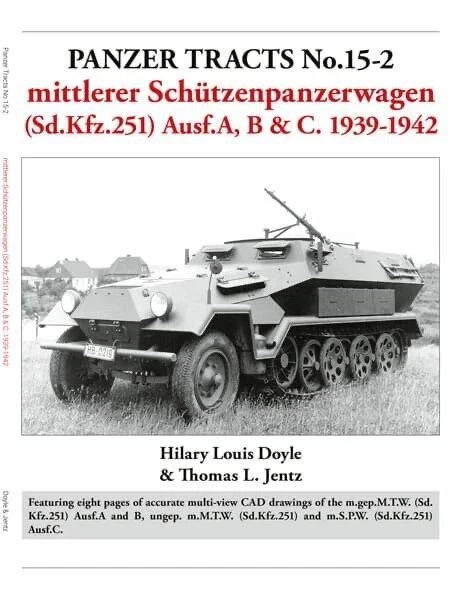 PANZER TRACTS 15-2 mittlerer Schützenpanzerwagen (Sd.Kfz.251) 1939-1942 ...