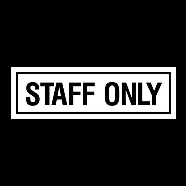 STAFF ONLY 210X85MM Rigid Plastic Sign OR Sticker (MISC23) £1.19 ...