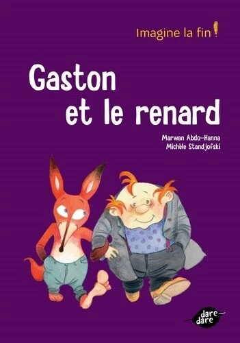 GASTON ET LE renard, Marwan Abdo-Hanna et Michele Standjofski EUR 3,00 ...