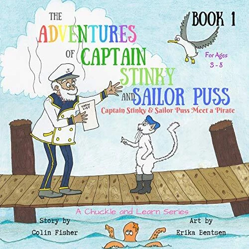 COLIN JOHN FISH The Adventures of Captain Stinky and Sailor Puss ...