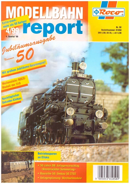 ROCO - MODELLBAHN Report - 4/99 - Jubiläumsausgabe Nummer 50 EUR 1,00 ...
