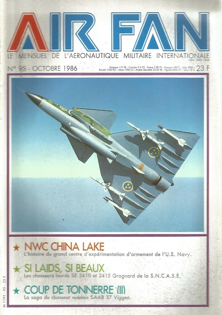 AIR FAN N°95 Nwc China Lake / Chasseurs Lourds Se2410 Et 2415 / Saab 37 Viggen EUR 4,00 ...
