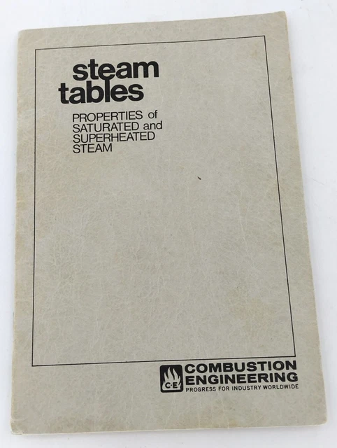 STEAM TABLES: PROPERTIES of Saturated & Superheated Steam Combustion ...