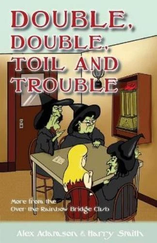 ALEX ADAMSON HARRY Smith Double, Double, Toil and Trouble (Poche) EUR ...