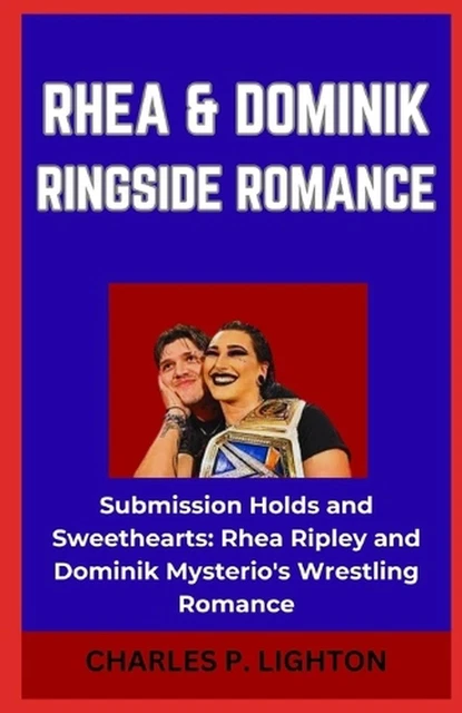 RHEA & DOMINIK Ringside Romance : « Submission Holds and Sweethearts ...