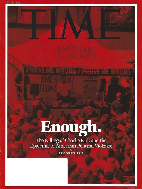 TIME MAGAZINE SEPTEMBER 29 2025 Enough Charlie Kirk MAGA Fast Free ...